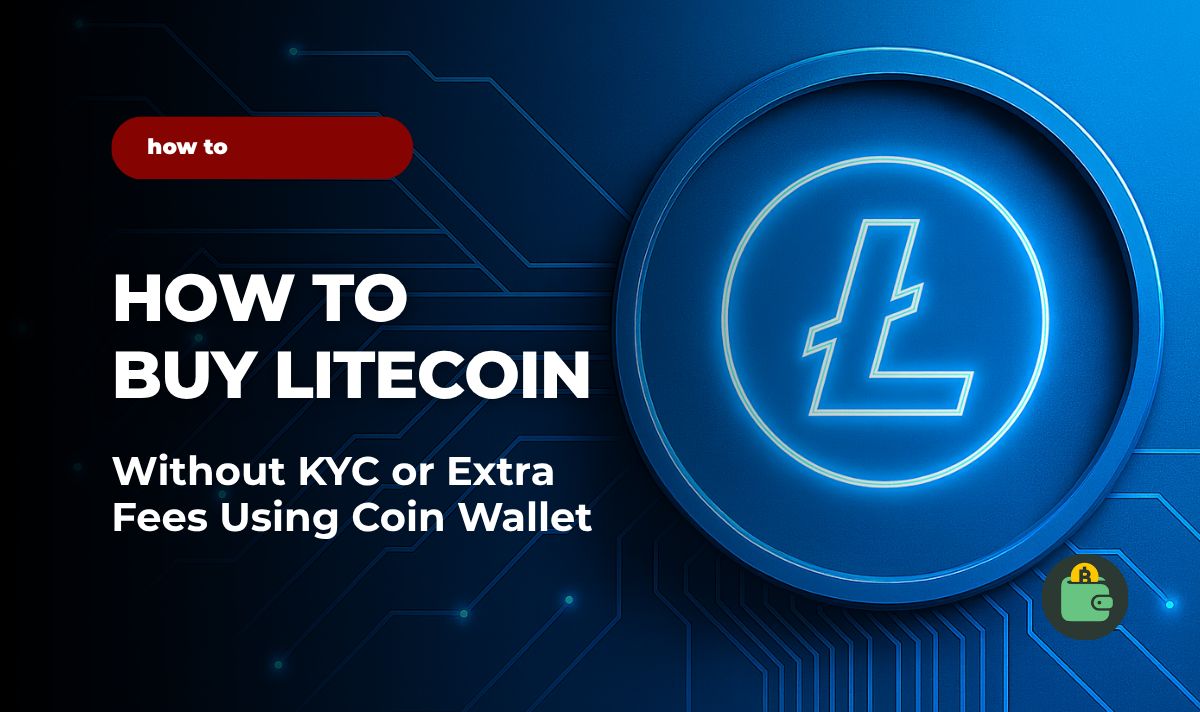 How to Buy Litecoin (LTC) Without KYC and Fees Using Coin Wallet | Coin ...
