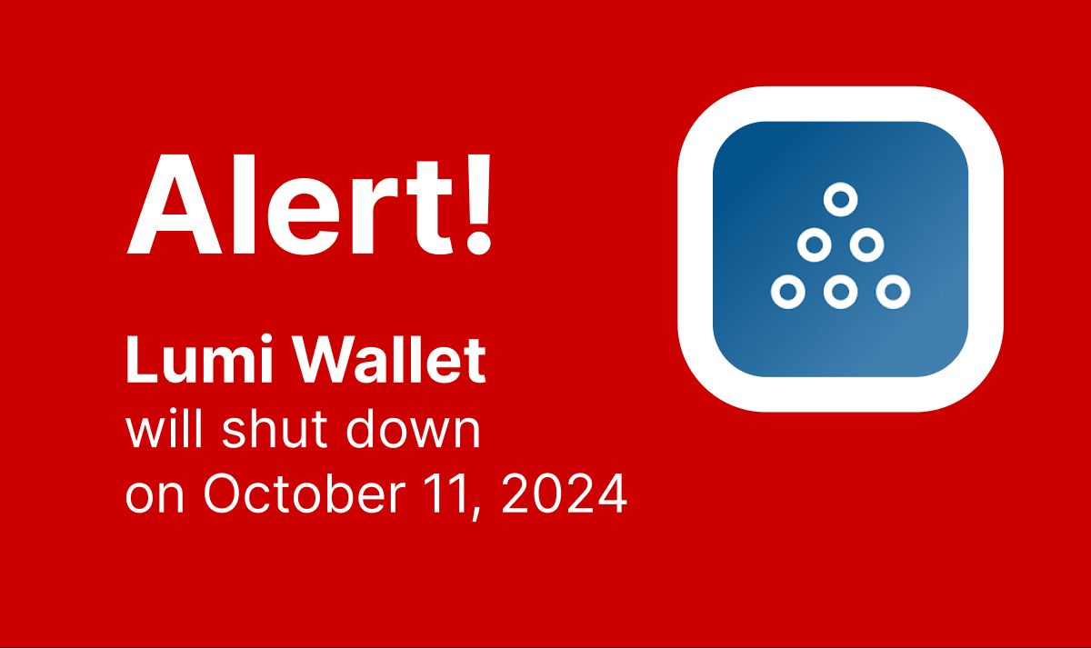 Lumi Wallet will be shut down on October 11, 2024 | Coin Wallet