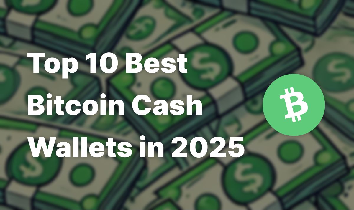 Top 10 Best Bitcoin Cash Wallets in 2025 | Coin Wallet