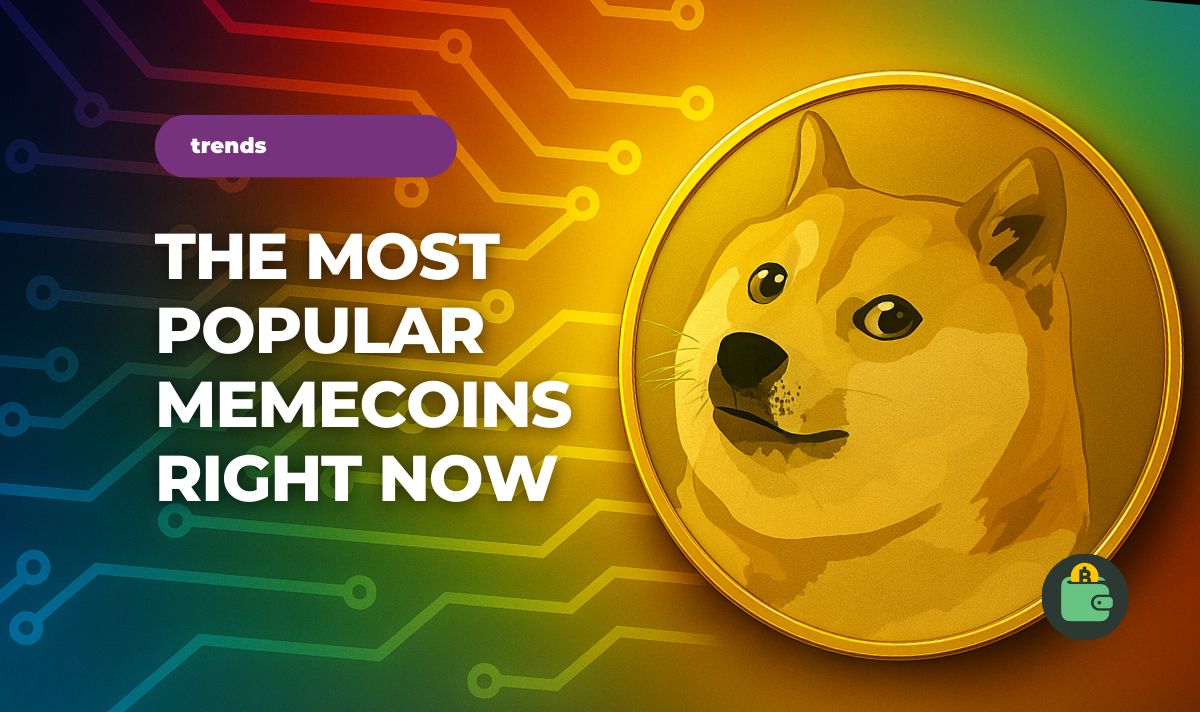 The Most Popular Memecoins on the Market Right Now | Coin Wallet
