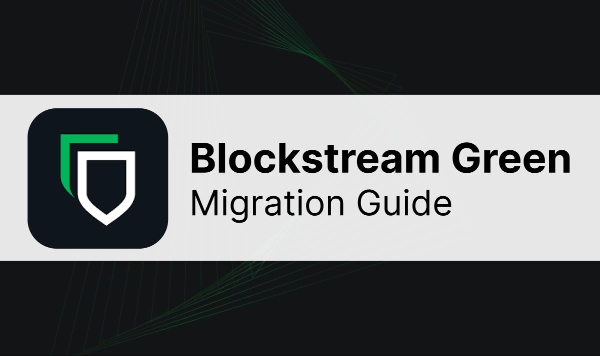 How to migrate from Blockstream Green? | Coin Wallet