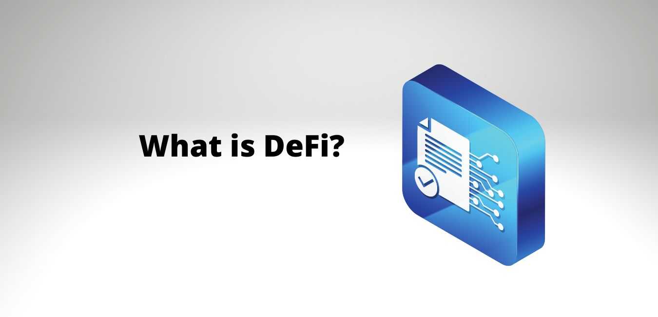 What is DeFi? Everything you Want to Know About Decentralized Finance ...