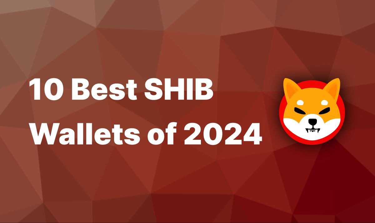 10 Best SHIB Wallets of 2024 | Coin Wallet